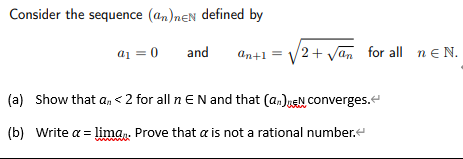 Solved Consider the sequence (an)nen defined by Q1 = 0 and | Chegg.com