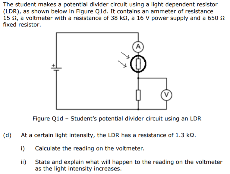 Solved The student makes a potential divider circuit using a | Chegg.com