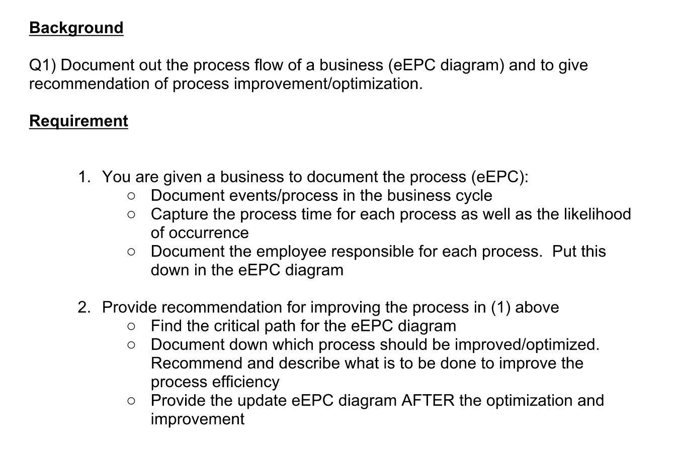 Background Q1) Document out the process flow of a | Chegg.com