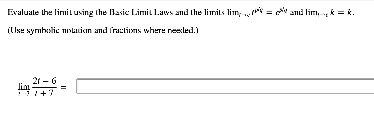 Solved Evaluate the limit using the Basic Limit Laws and the | Chegg.com