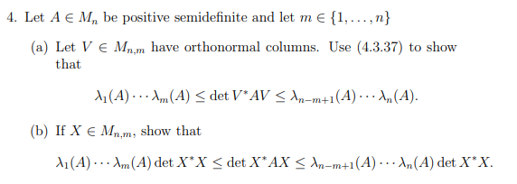 Solved 4. Let A € M, be positive semidefinite and let me | Chegg.com