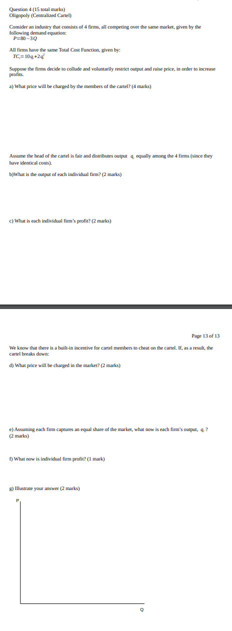 Solved Question 4 (15 total marks) Oligopoly (Centralized | Chegg.com