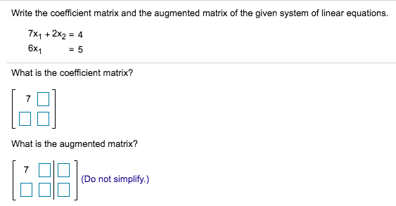 Solved Write the coefficient matrix and the augmented matrix | Chegg.com