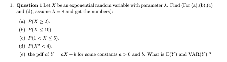 Solved 1. Question 1 Let X be an exponential random variable | Chegg.com