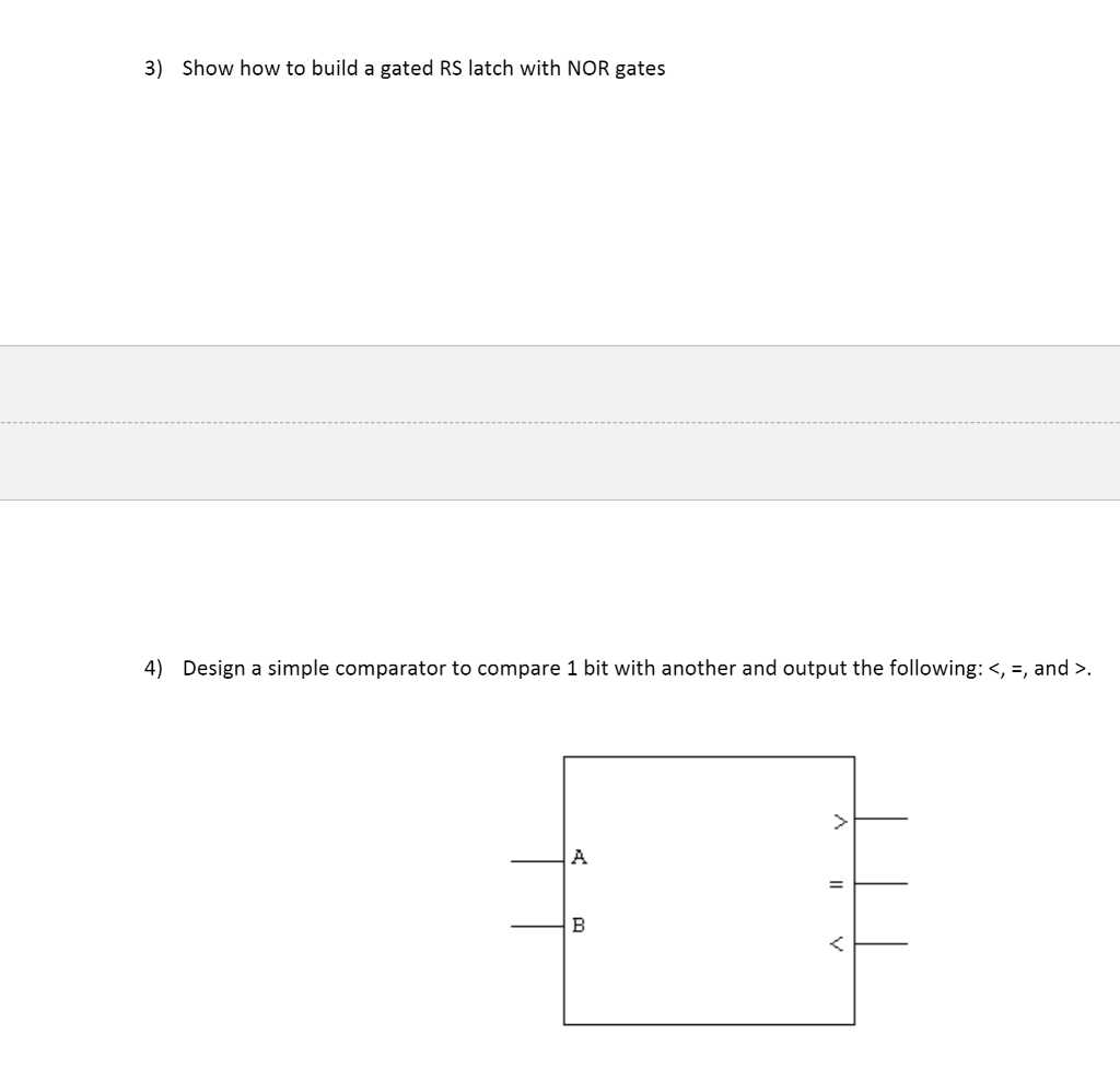 Solved 3) Show how to build a gated RS latch with NOR gates | Chegg.com
