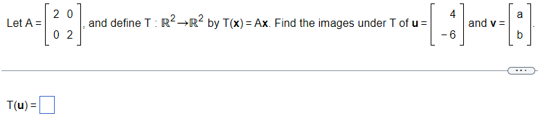 Solved Let A=[2002], and define T:R2→R2 by T(x)= Ax. Find | Chegg.com