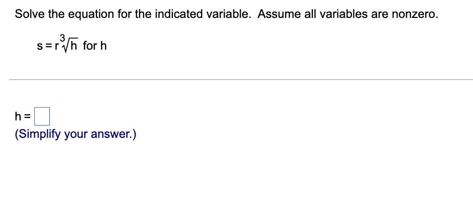 Solved Solve the equation for the indicated variable. Assume | Chegg.com