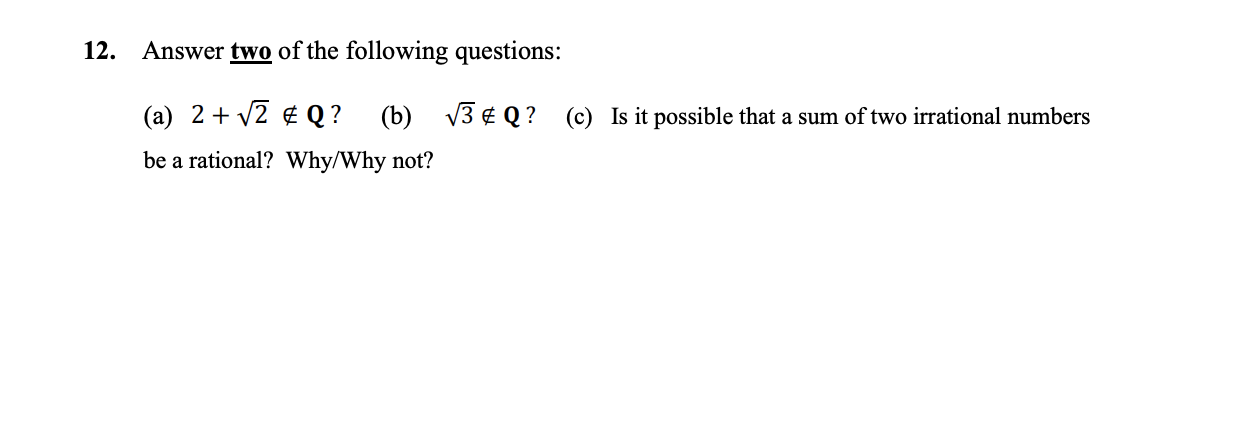 Solved 12. Answer two of the following questions: (c) Is it | Chegg.com