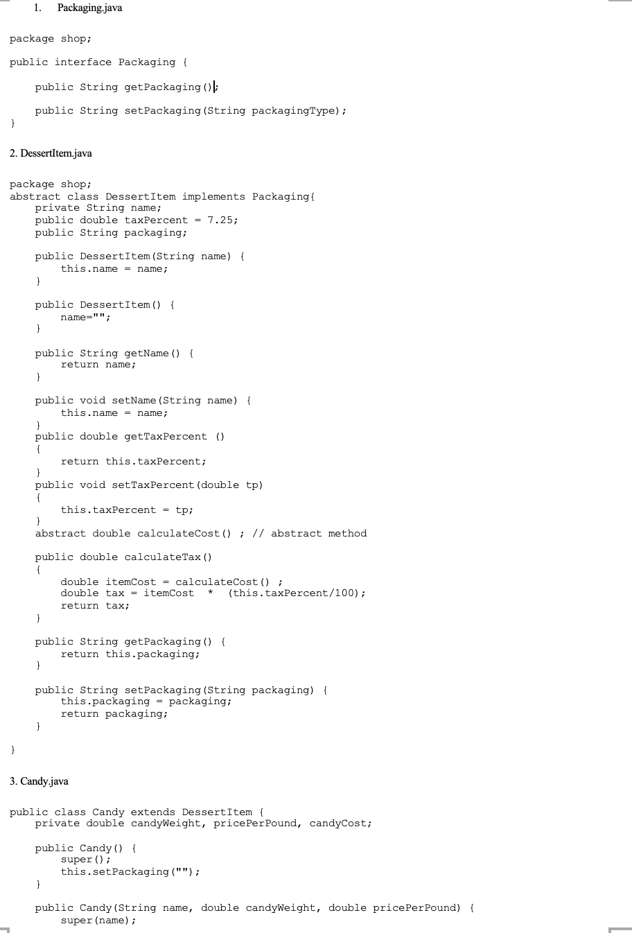 Solved Do the following on Java: Create an Interface | Chegg.com