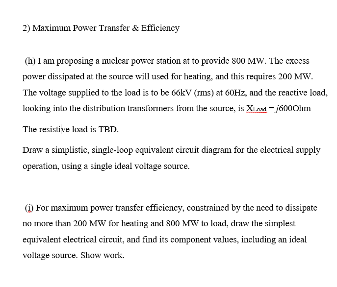 Solved 2) Maximum Power Transfer & Efficiency (h) I am | Chegg.com