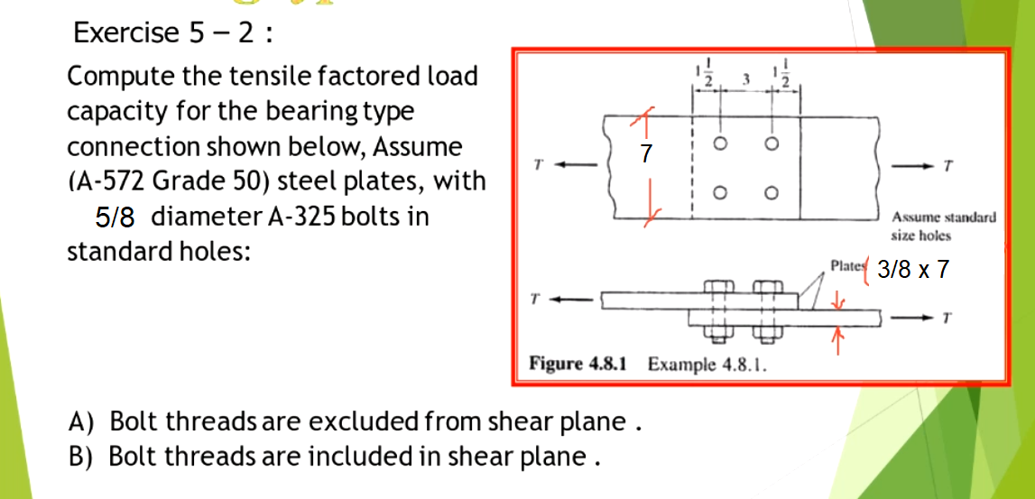 Solved 3 Exercise 5–2 : Compute the tensile factored load | Chegg.com