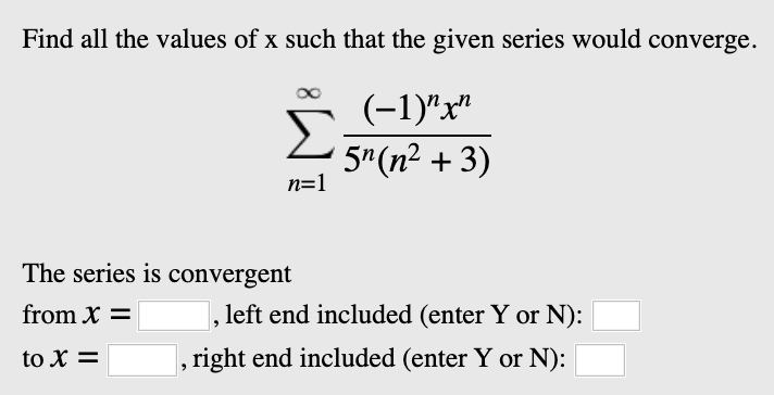 Solved Find all the values of x such that the given series | Chegg.com
