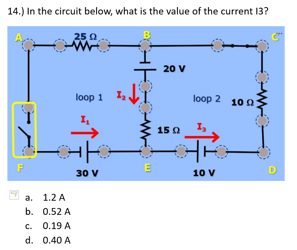 Solved 14.) In the circuit below, what is the value of the | Chegg.com