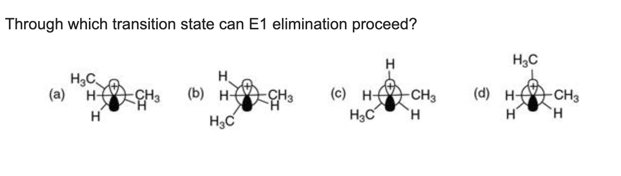 Solved Through which transition state can E1 elimination | Chegg.com