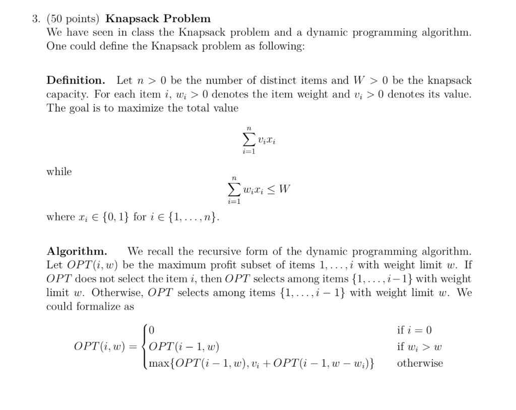 3. (50 points) Knapsack Problem We have seen in class | Chegg.com