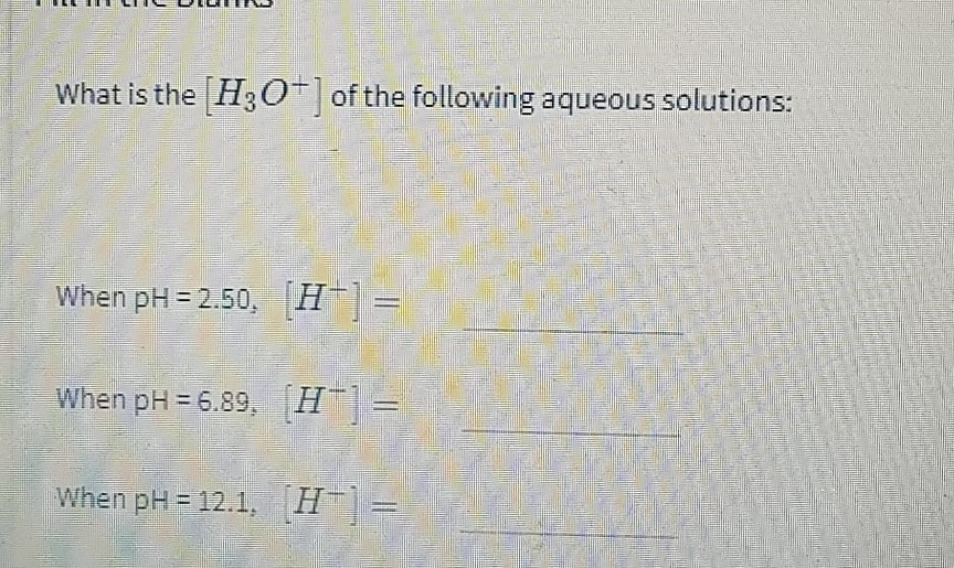 Solved Fill in the Blanks What is the pH of the following | Chegg.com