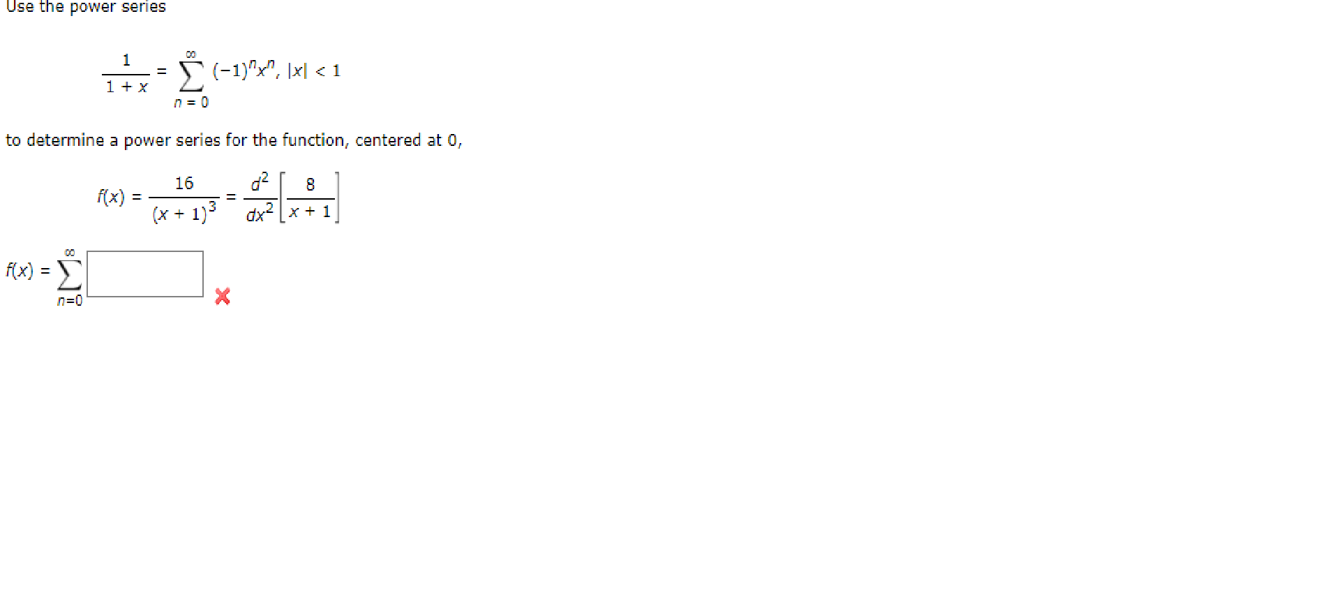 Solved Find a power series for the function, centered at c. | Chegg.com