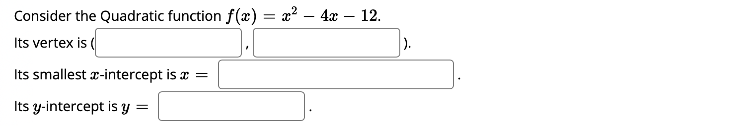 Solved Consider the Quadratic function f(x)=x2-4x-12.Its | Chegg.com