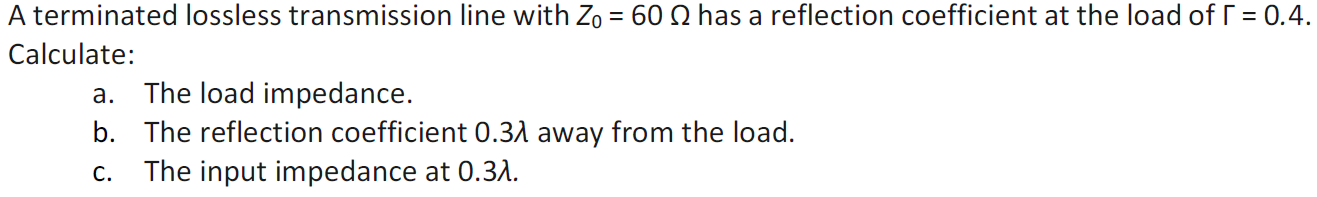 Solved A terminated lossless transmission line with Z0=60Ω | Chegg.com