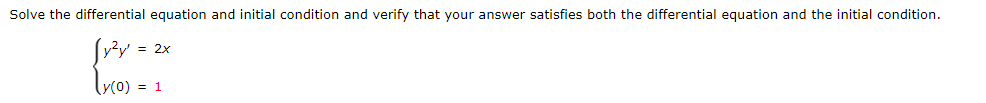 Solved Solve the differential equation and initial condition | Chegg.com