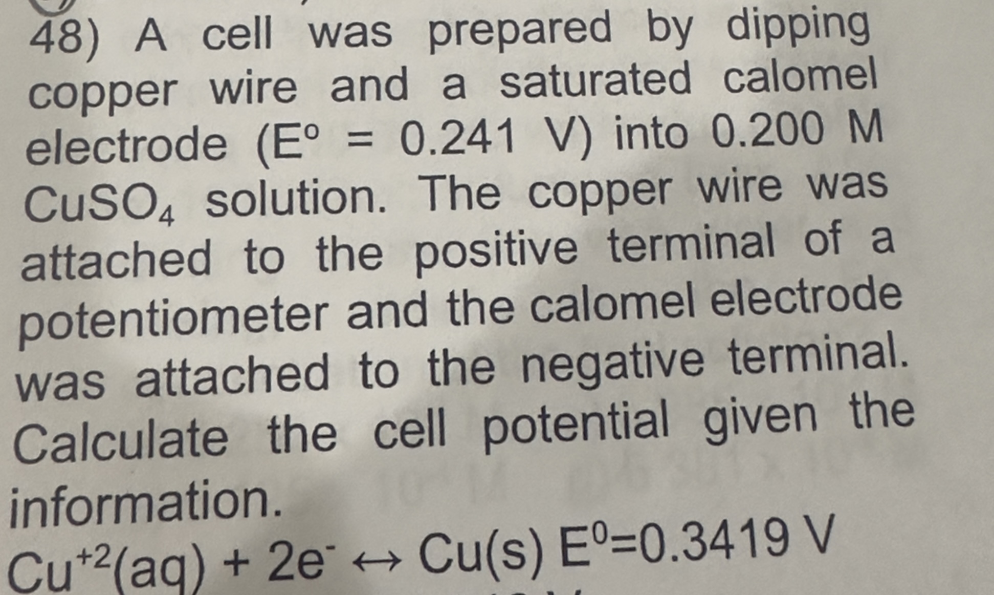 Solved 48) A cell was prepared by dipping copper wire and a | Chegg.com