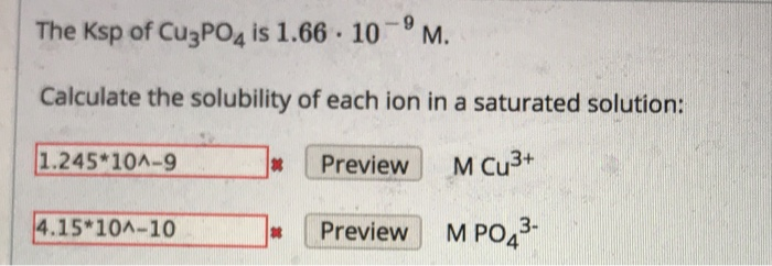 Solved The Ksp of Cu3PO4 is 1.66 . 10-9 M. Calculate the | Chegg.com