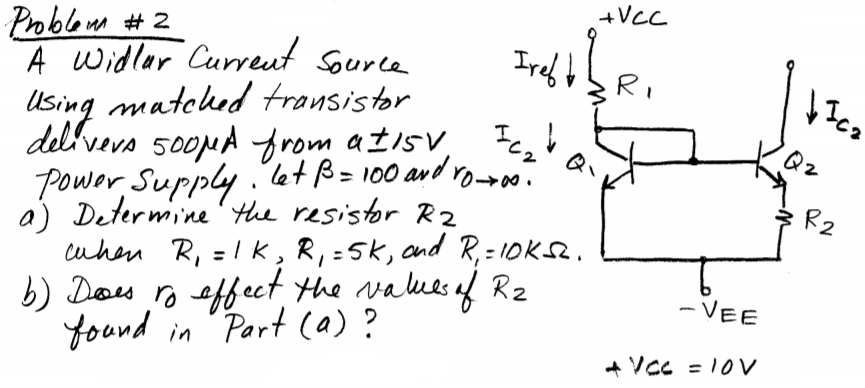 Solved brell :R, v Q2 Problema #2 TVCC Ā widlar Current | Chegg.com