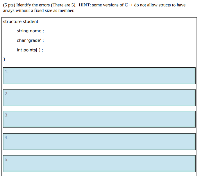 Solved (5 pts) Identify the errors (There are 5). HINT: some | Chegg.com
