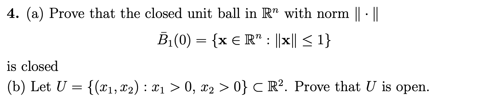 Solved 4. (a) Prove that the closed unit ball in Rn with | Chegg.com