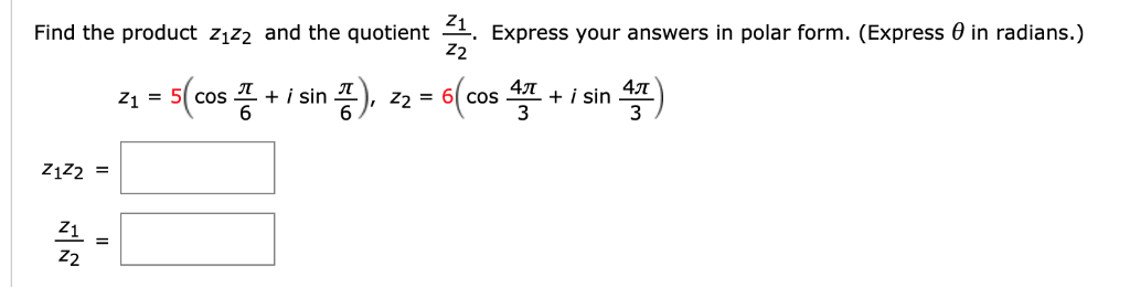 Solved Write z1 and z2 in polar form. Find the product z1z2 | Chegg.com