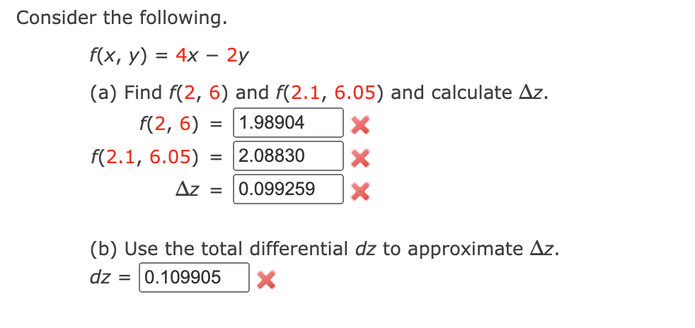 Solved Consider the following. f(x,y)=4x−2y (a) Find f(2,6) | Chegg.com