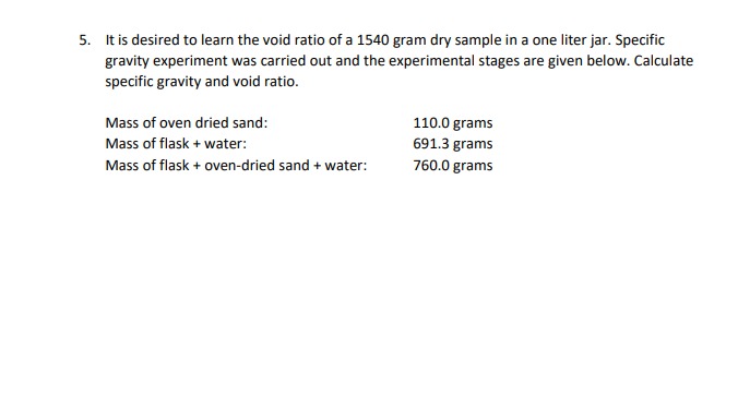 Solved by an EXPERT 5. ﻿It is desired to learn the void ratio of a 1540 | Chegg.com