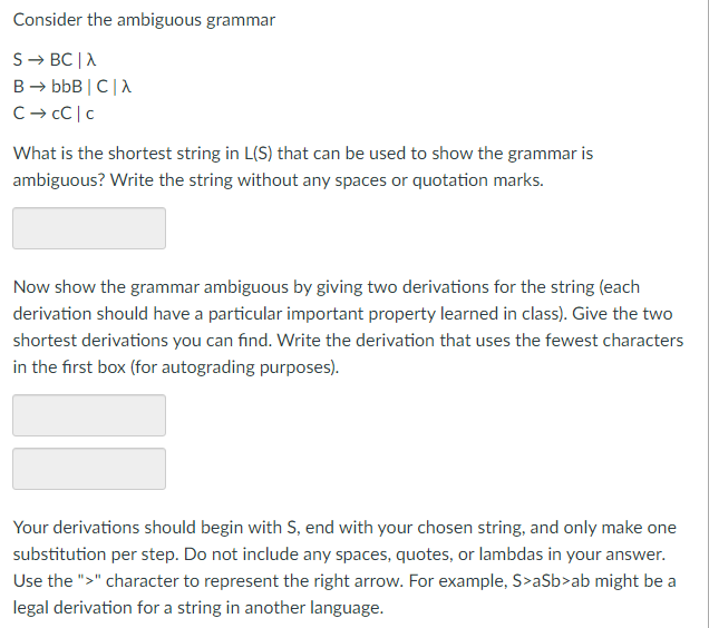 Solved Consider the ambiguous grammar S→BC∣λB→bbB∣C∣λC→cC∣c | Chegg.com
