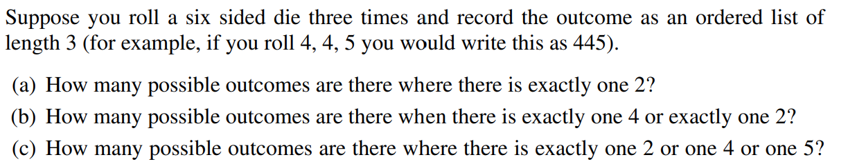 Solved Suppose you roll a six sided die three times and | Chegg.com