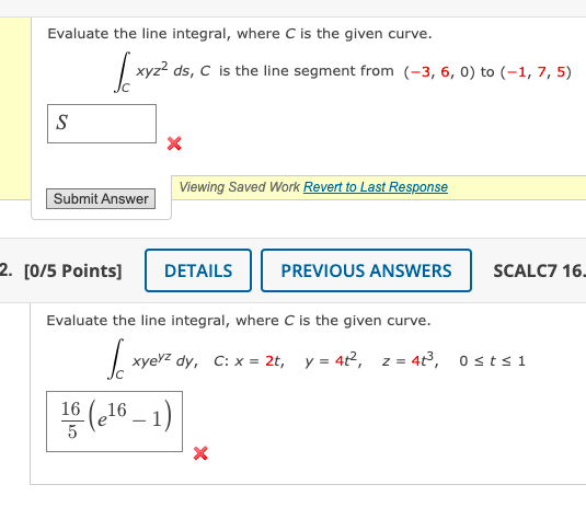 Solved Evaluate the line integral, where C is the given | Chegg.com