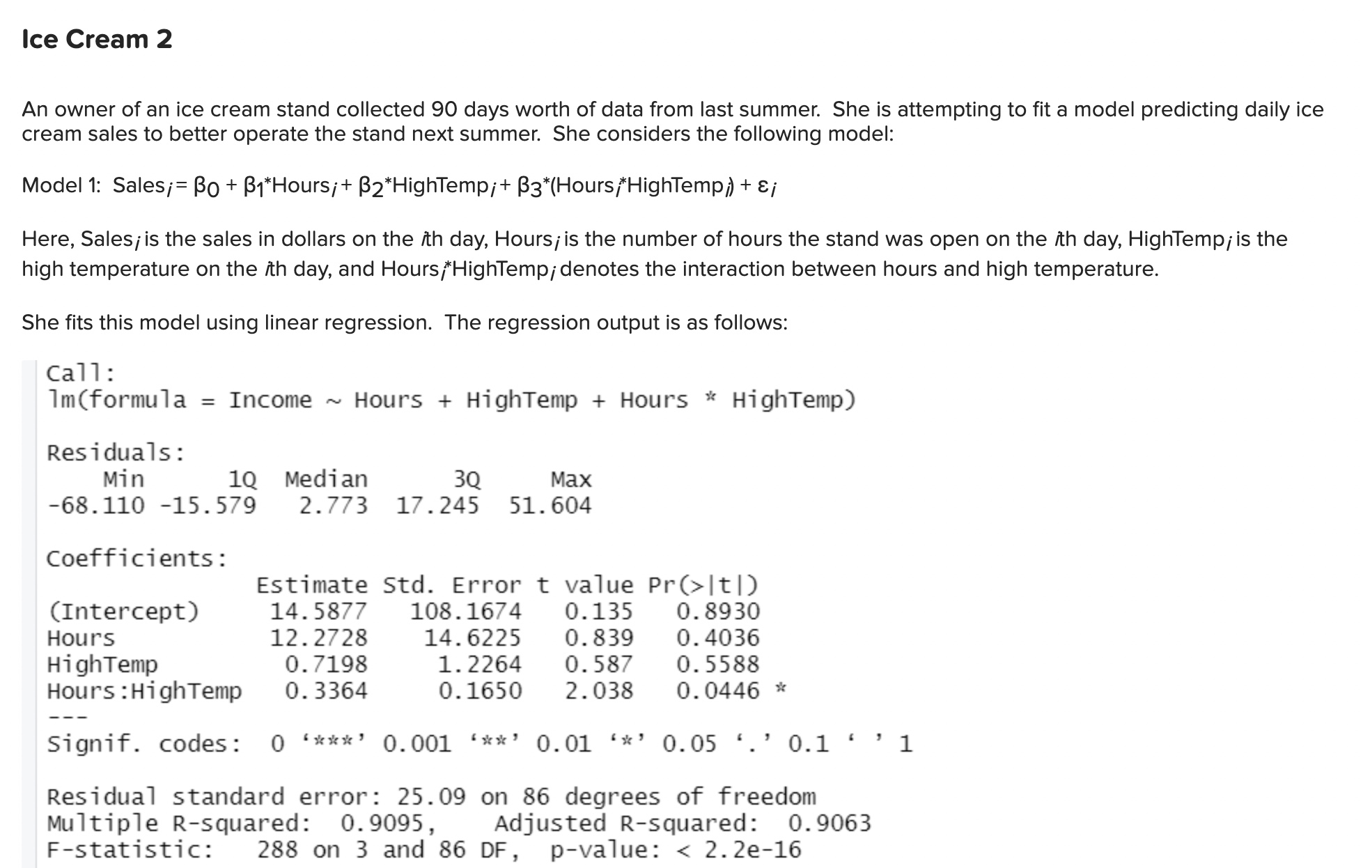 Solved by an EXPERT Using this model, predict the sales for the ice cream | Chegg.com