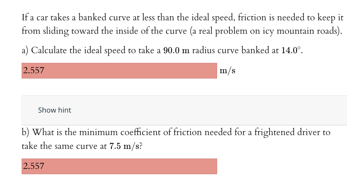Solved If a car takes a banked curve at less than the ideal | Chegg.com