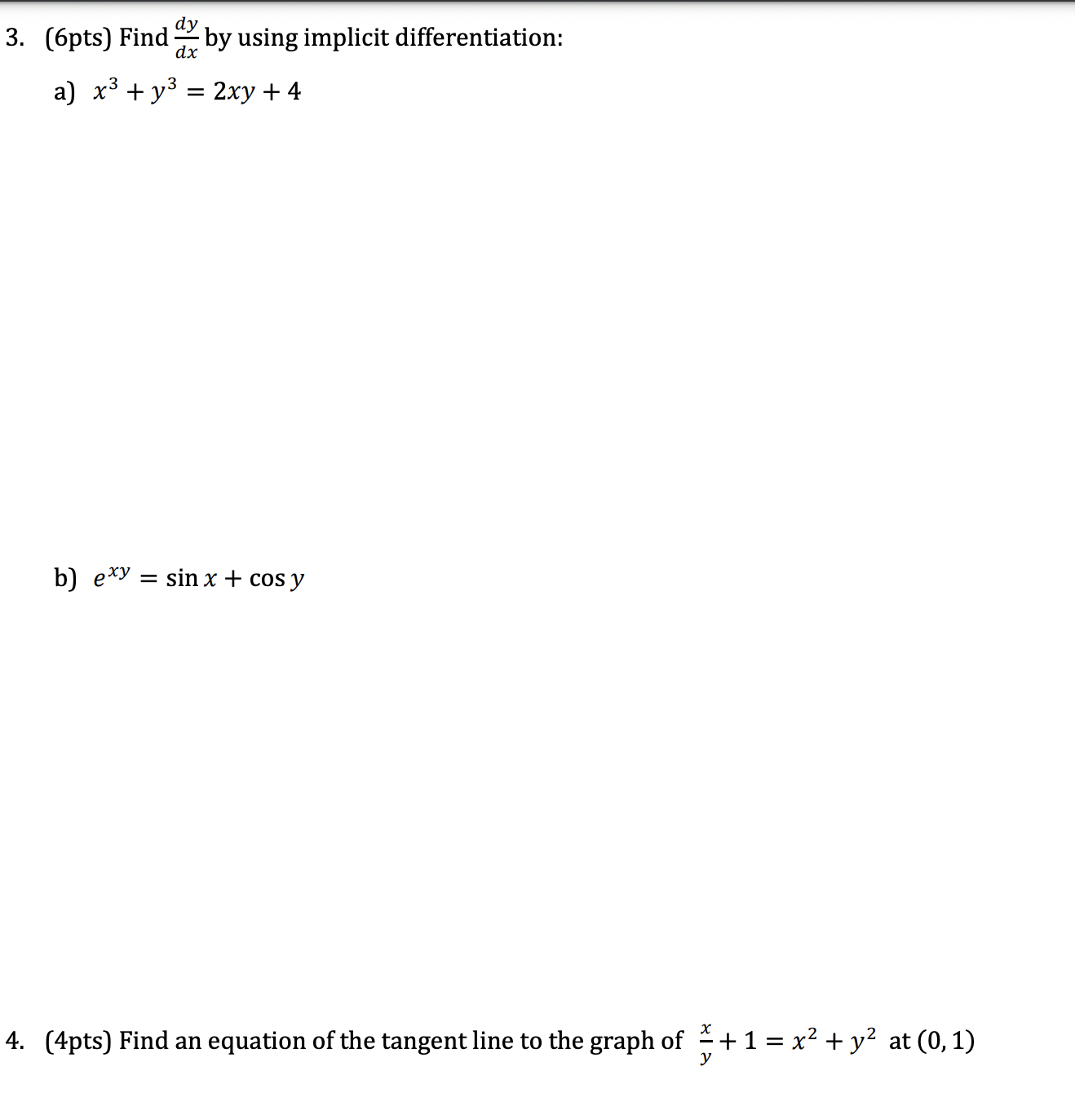 Solved (6pts) Find dxdy by using implicit differentiation: | Chegg.com