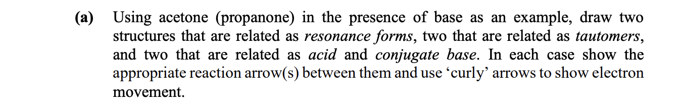 [Solved]: Using acetone (propanone) in the presence of bas