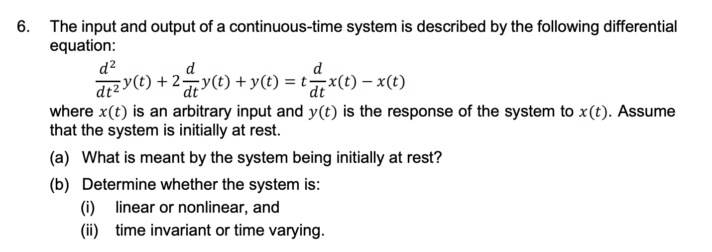 Solved dt2 y(t) + 2 y(t) + y(t) = 6. The input and output of | Chegg.com