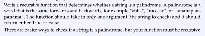 Solved Write a recursive function that determines whether a | Chegg.com