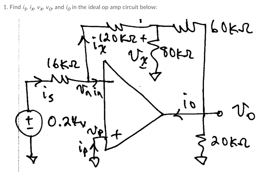 Solved 1. Find is, ix, Vxo Vo, and io in the ideal op amp | Chegg.com