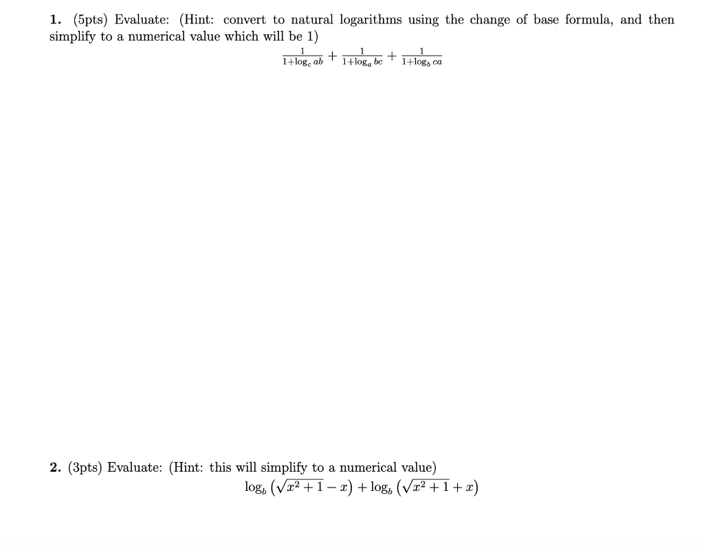 Solved 1. (5pts) Evaluate: (Hint: convert to natural | Chegg.com