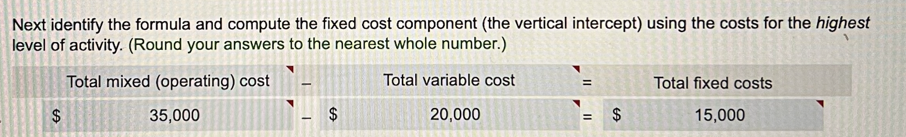 Solved Next identify the formula and compute the fixed cost | Chegg.com