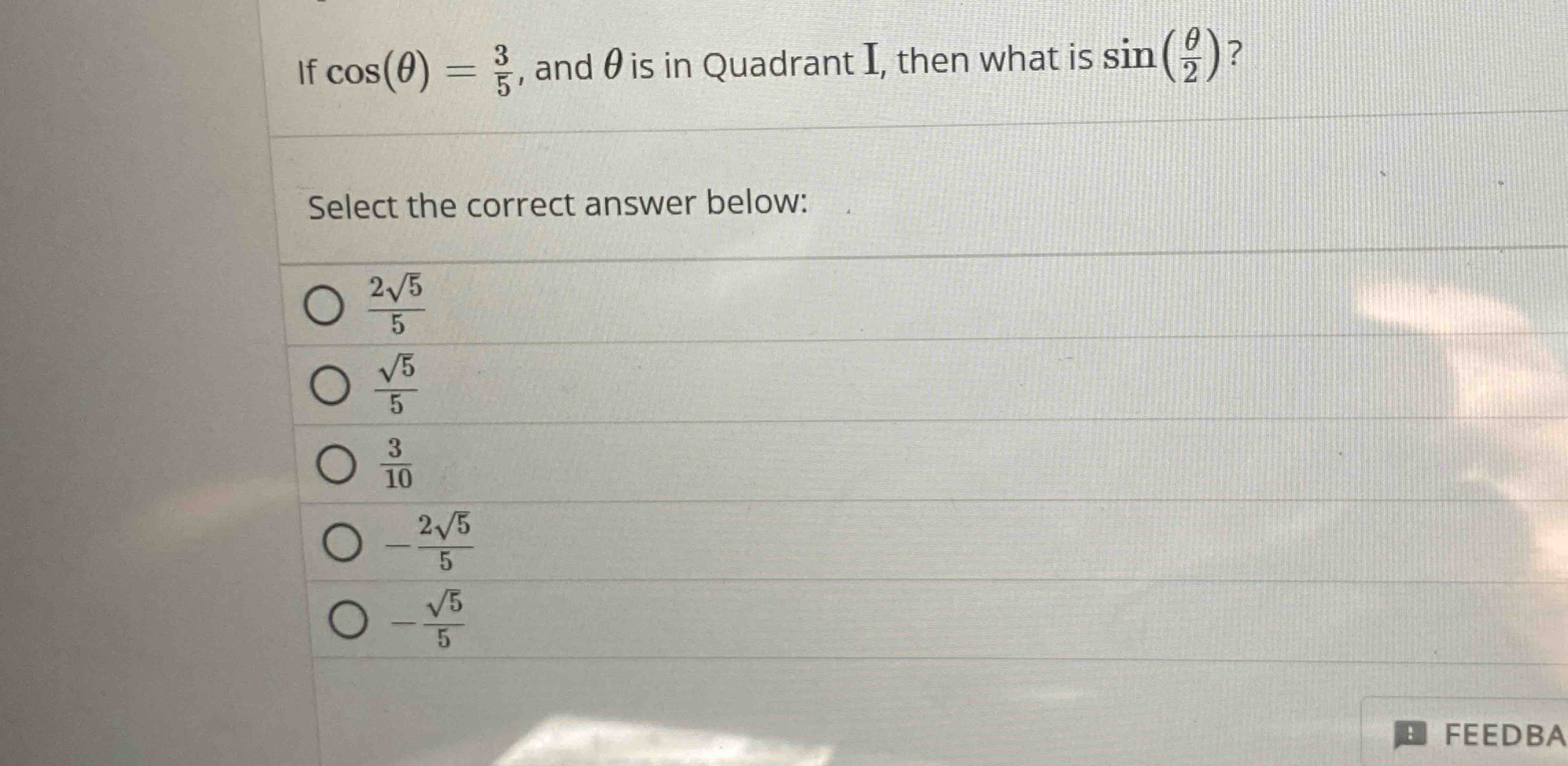 Solved If cos(θ)=35, ﻿and θ ﻿is in Quadrant I, then what is | Chegg.com