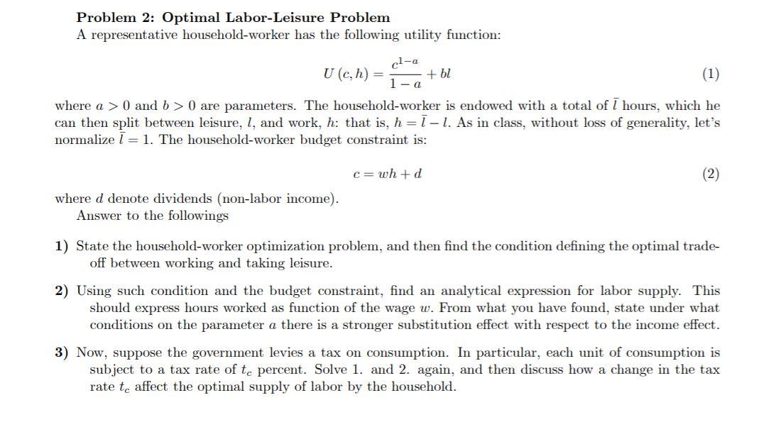 Solved Problem 2: Optimal Labor-Leisure Problem A | Chegg.com