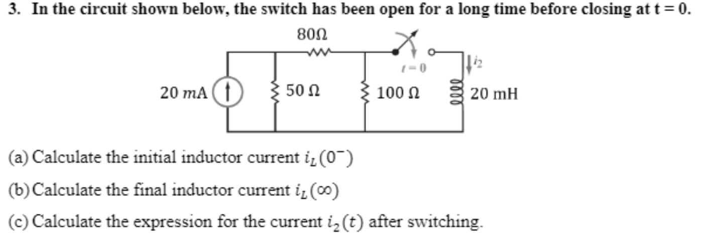 Solved 2. In the circuit shown below, the switch has been in | Chegg.com