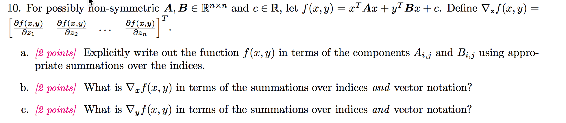 Solved 10. For possibly non-symmetric A, B E Rnxn and c ER, | Chegg.com