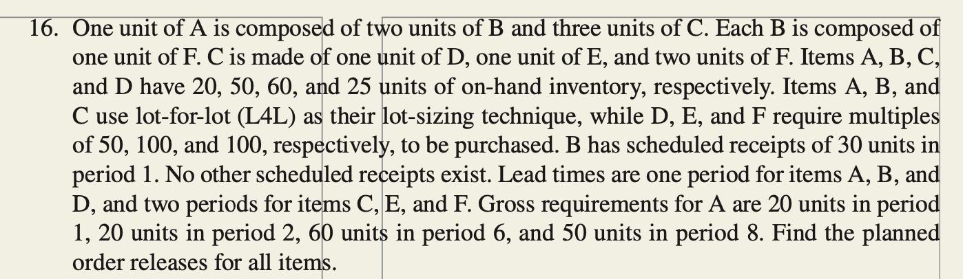 [Solved]: 16. One unit of A is composed of two units of B