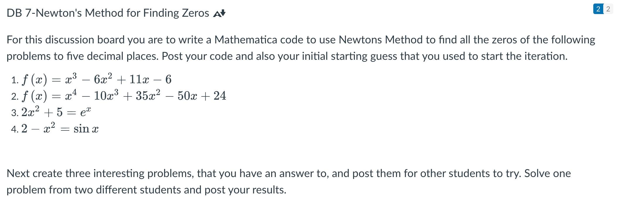DB 7-Newton's Method for Finding Zeros A 22 For this | Chegg.com